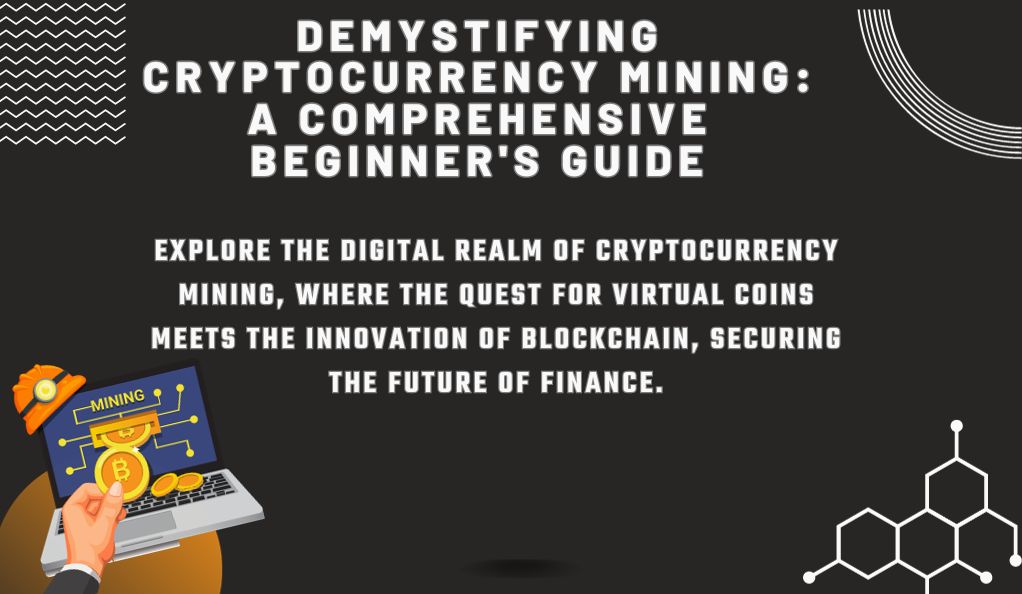 Understanding Cryptocurrency Mining: Essential Guide for Beginners Understanding Cryptocurrency Mining: Essential Guide for Beginners